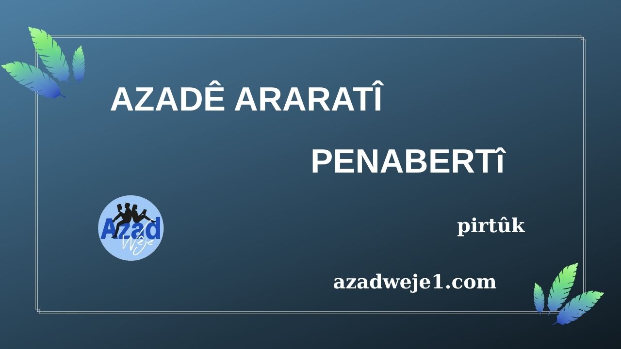 Penabertî - Azadê Araratî